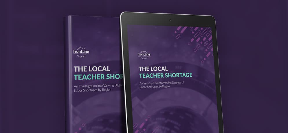 HCA - The Local Teacher Shortage | Frontline Research & Learning Institute