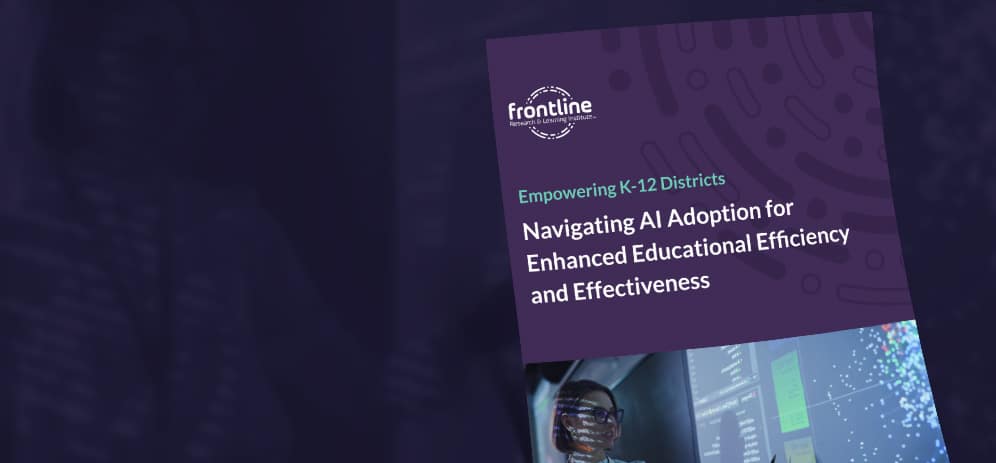Empowering K-12 Districts: Navigating AI Adoption for Enhanced ...